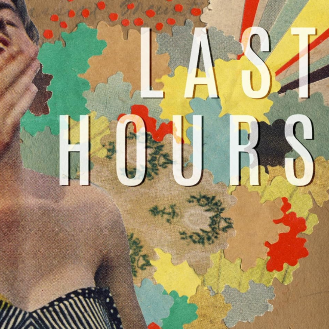 Last Hours by Jennifer May NewHook (Riddle Fence Publishing) – The Woodlot